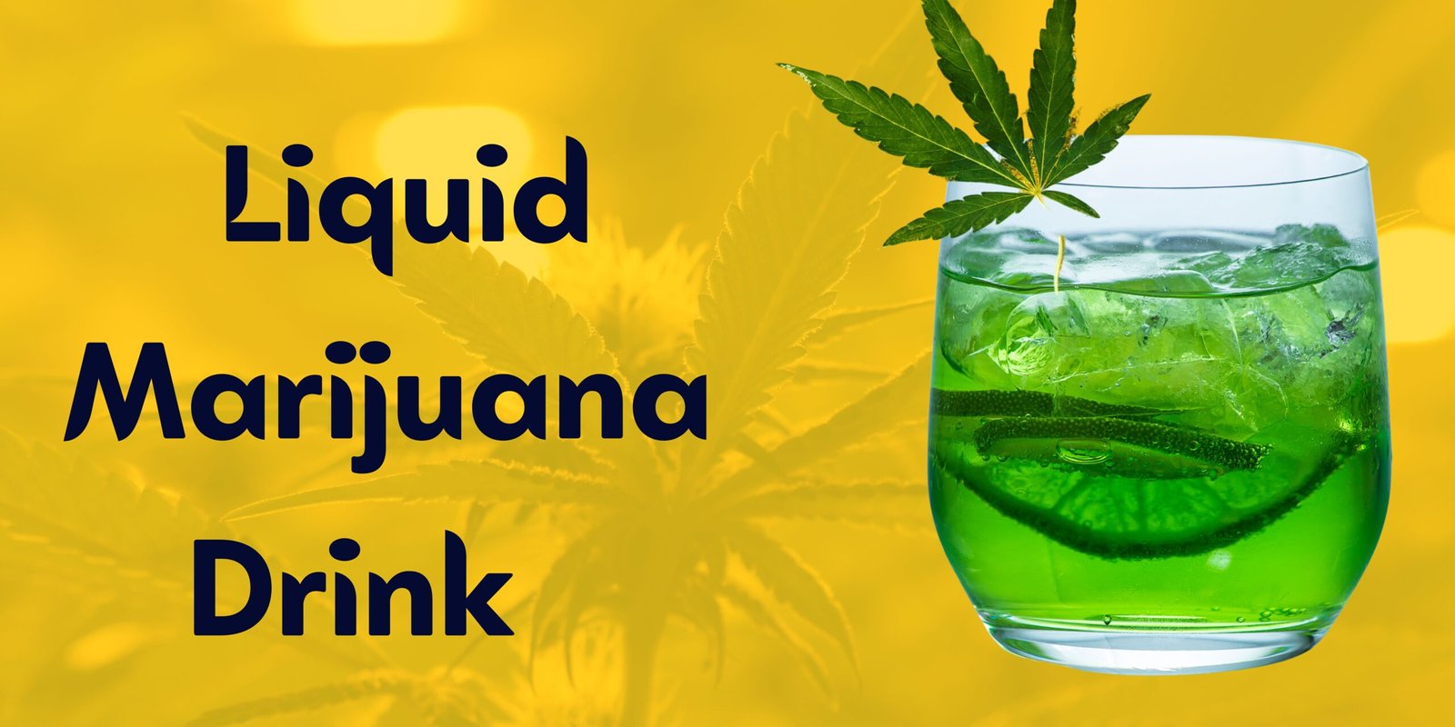 How Does Liquid Marijuana Drink Help in Mind and Body Relaxation? - Get Fast